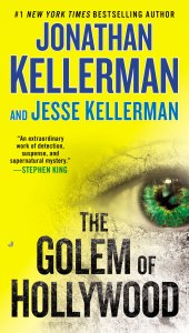 THE GOLEM OF HOLLYWOOD by Jonathan Kellerman & Jesse Kellerman | Stacy ...