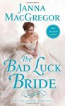 THE BAD LUCK BRIDE by Janna MacGregor | Stacy Alesi's BookBitch.com™
