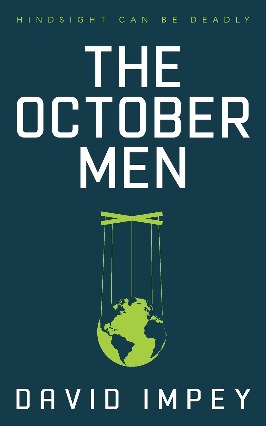 THE OCTOBER MEN by David Impey | Stacy Alesi's BookBitch.com™