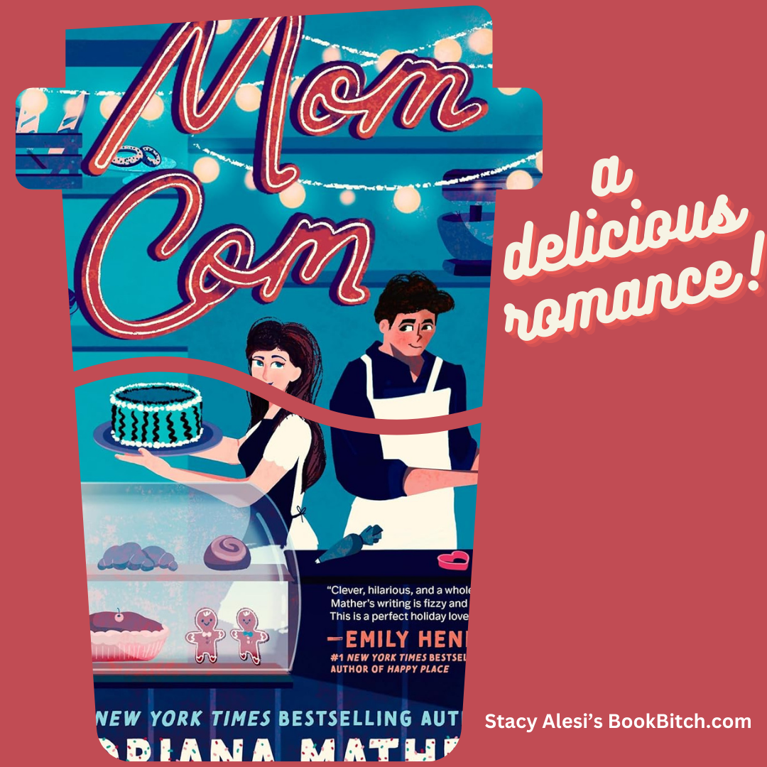 MOM COM by Adriana Mather | Stacy Alesi's BookBitch.com™