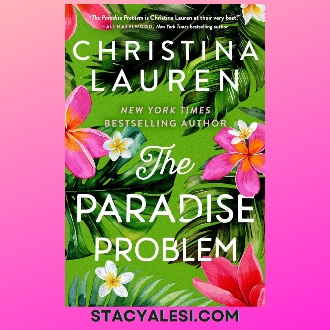 Spotlight Review: THE PARADISE PROBLEM by Christina Lauren | Stacy ...