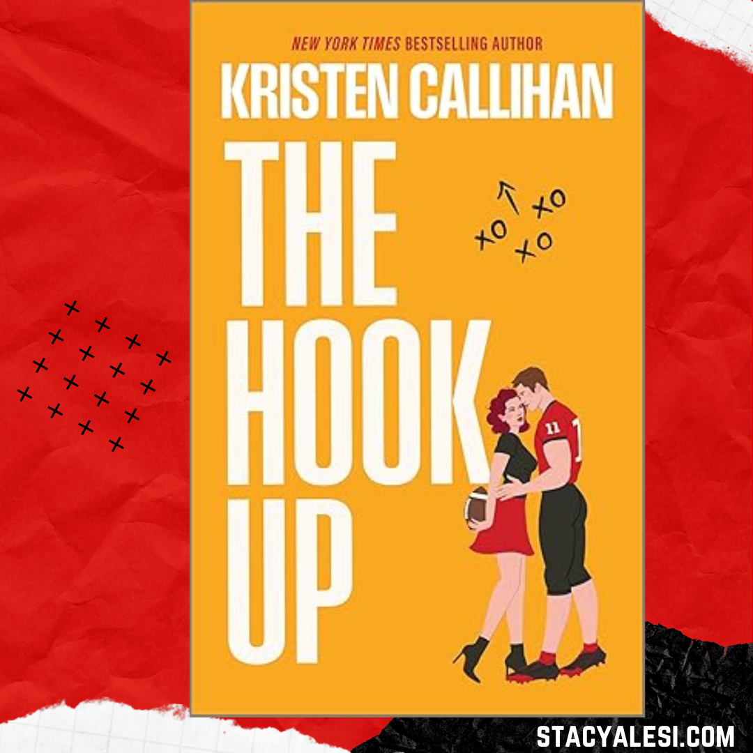 THE HOOK UP by Kristen Callihan | Stacy Alesi's BookBitch.com™