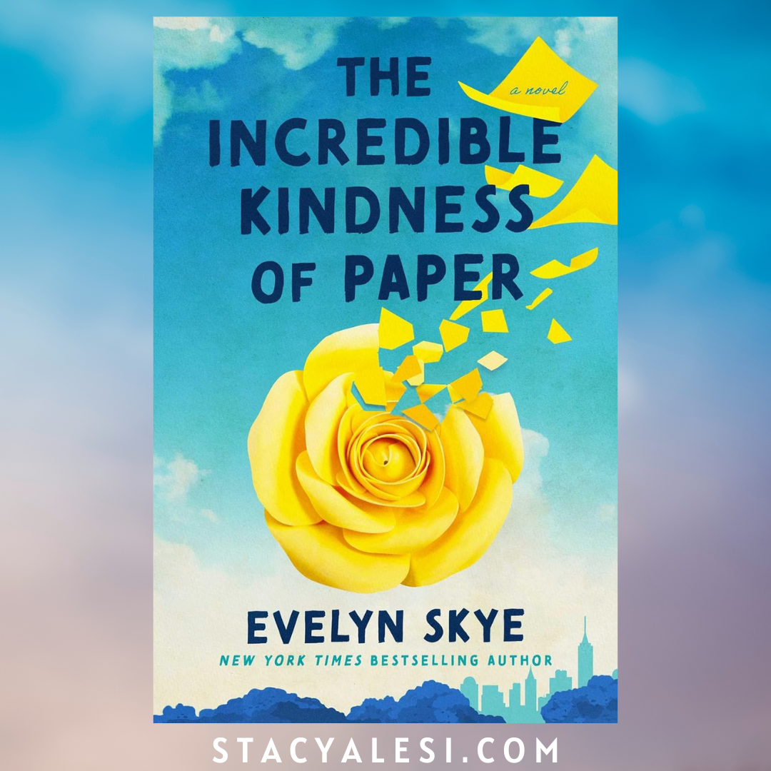 Spotlight Review: THE INCREDIBLE KINDNESS OF PAPER by Evelyn Skye ...